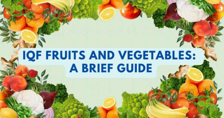 What is IQF & its Uses | IQF Fruits & Vegetables | Advantages – The Global Statistics
