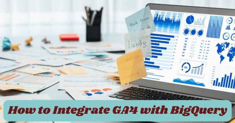 GA4 BigQuery: How to Integrate GA4 with BigQuery – The Global Statistics